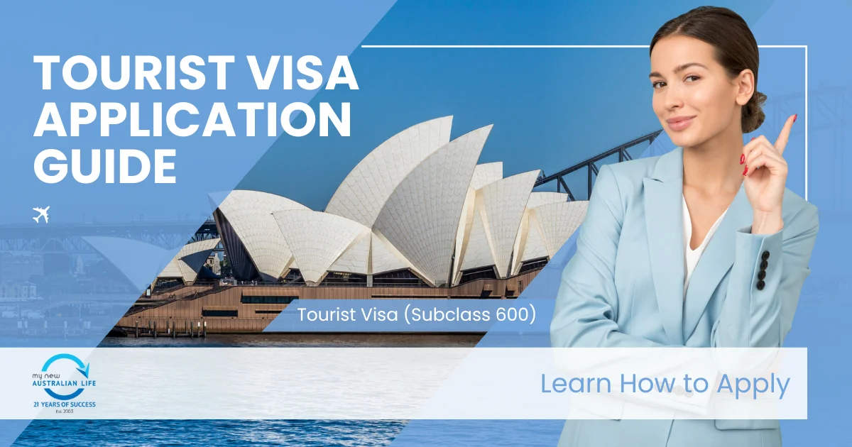 Australia Tourist Visa (Subclass 600) Application Guide
